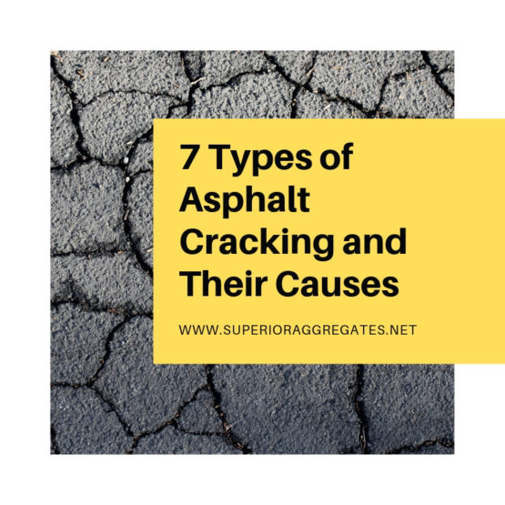 7 Types of Asphalt Cracking and Their Causes - Superior Aggregates & Paving
