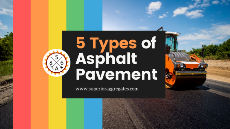 5 Types of Asphalt Pavement - Superior Aggregates