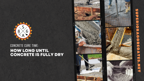 CONCRETE CURE TIME HOW LONG UNTIL CONCRETE IS FULLY DRY - Superior ...