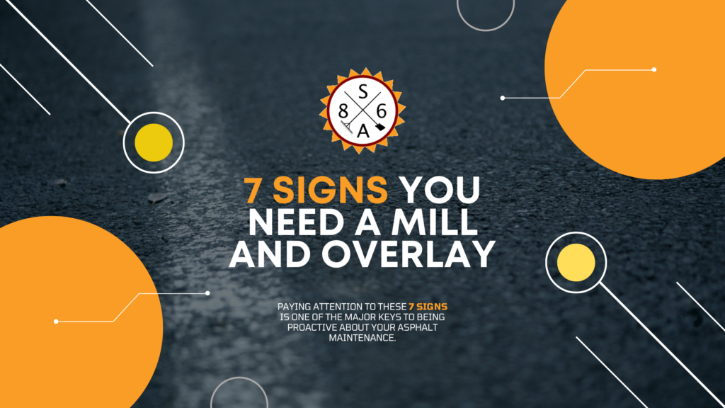 7 Signs You Need a Mill and Overlay - Superior Aggregates & Paving