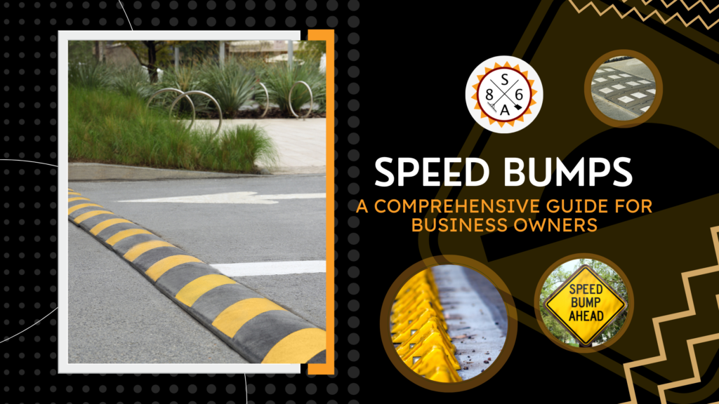 Speed Bumps: A Comprehensive Guide for Business Owners - Superior ...