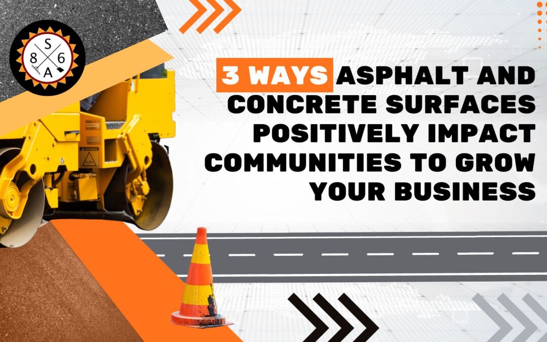 3 Ways Asphalt and Concrete Surfaces Positively Impact Communities ...